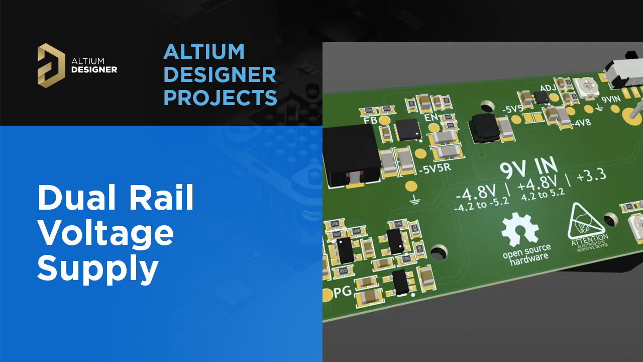 Dual Rail Voltage Supply | Mark Harris | Industry Expert | Altium Designer